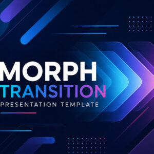 🥇 Morph PowerPoint Templates – Free Smooth Transition Slides